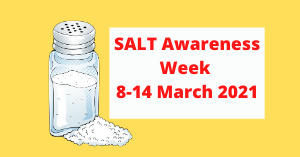 World Salt Awareness Week 8-14 March 2021 - publichealthglobe.com